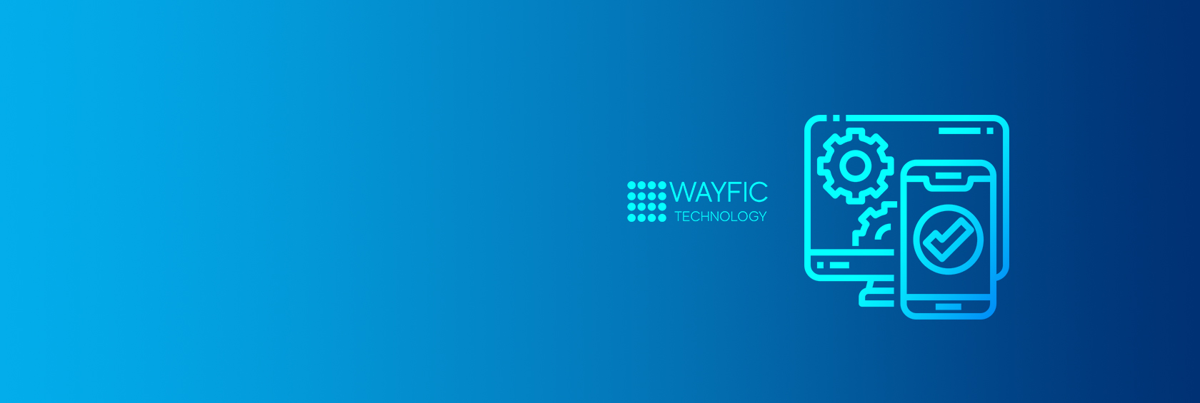 Mobile App Solution - Wayfic Technology